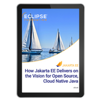 eBook: How Jakarta EE Delivers Open Source, Cloud Native Java